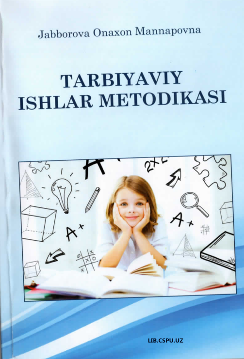 Tarbiyaviy Ishlar metodikasi » LIB.CSPU.UZ Elektron Kutubxona | Chirchiq davlat pedagogika ...